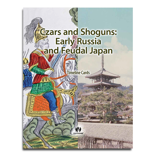 Czars and Shoguns: Early Russia and Feudal Japan: CKHG Timeline Cards ...