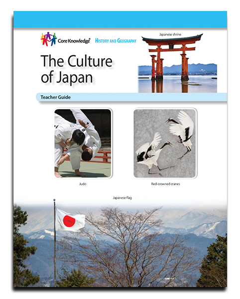The Culture of Japan: CKHG Teacher Guide - Core Knowledge Foundation