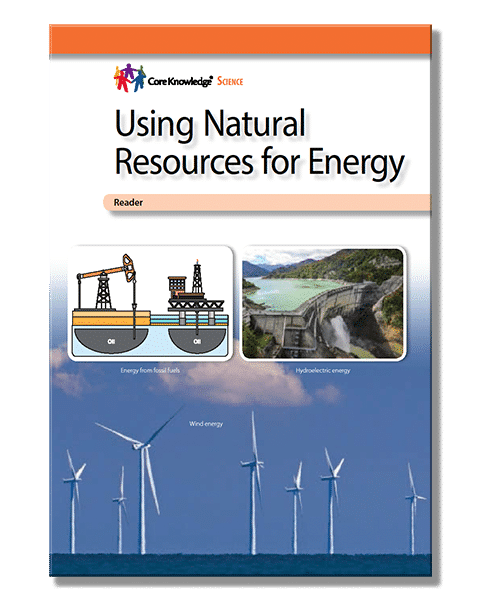 Using Natural Resources for Energy: CKSci Student Reader - Core ...