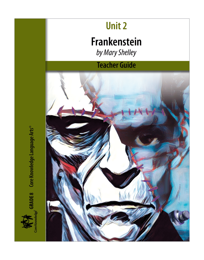 Frankenstein: CKLA Teacher Guide – Core Knowledge Foundation