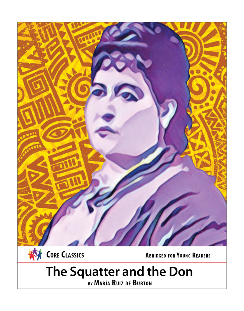 The Squatter and the Don: Core Classics® Series – Core Knowledge Foundation