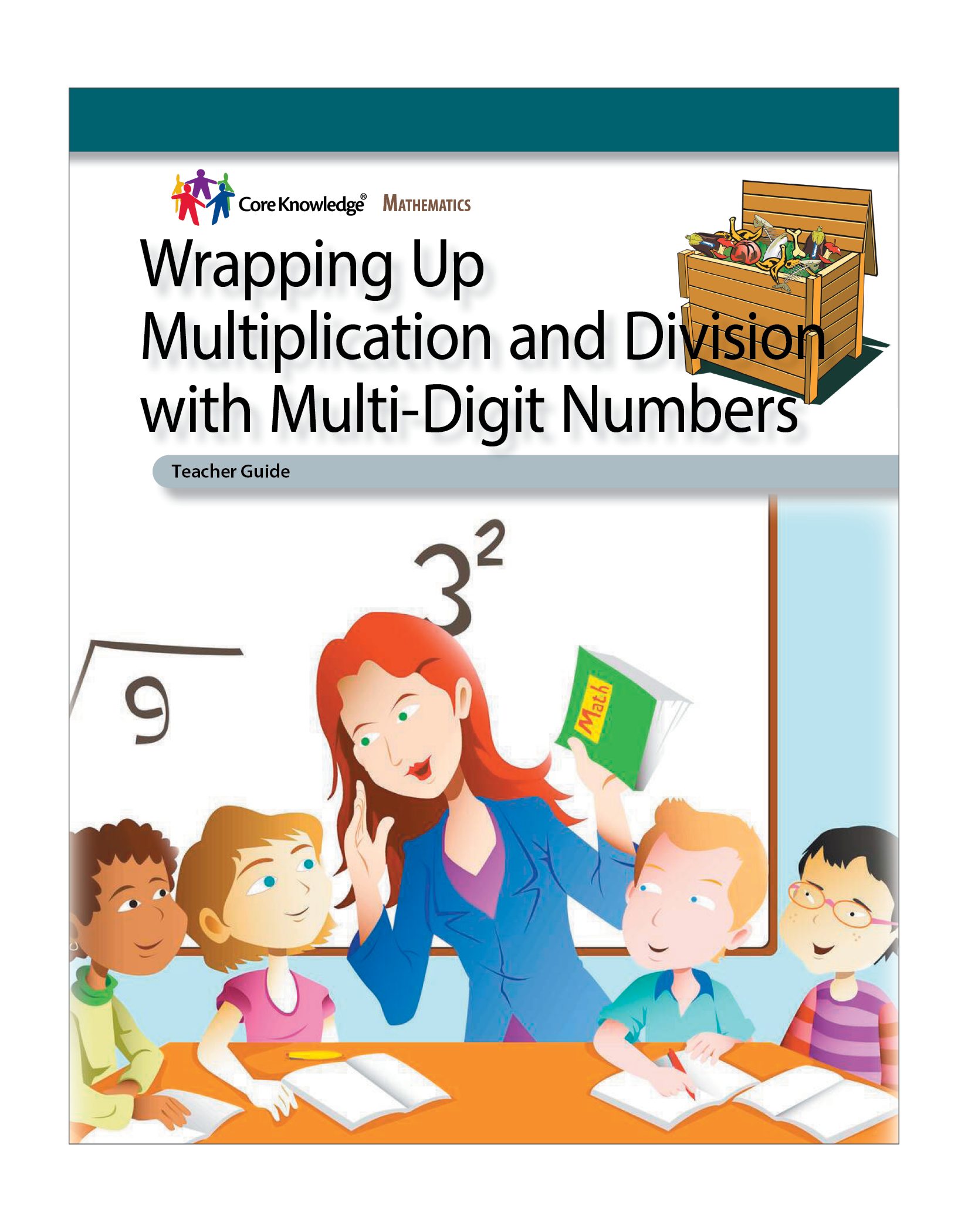CKMath Unit 4: Wrapping Up Multiplication and Division with Multi-Digit ...