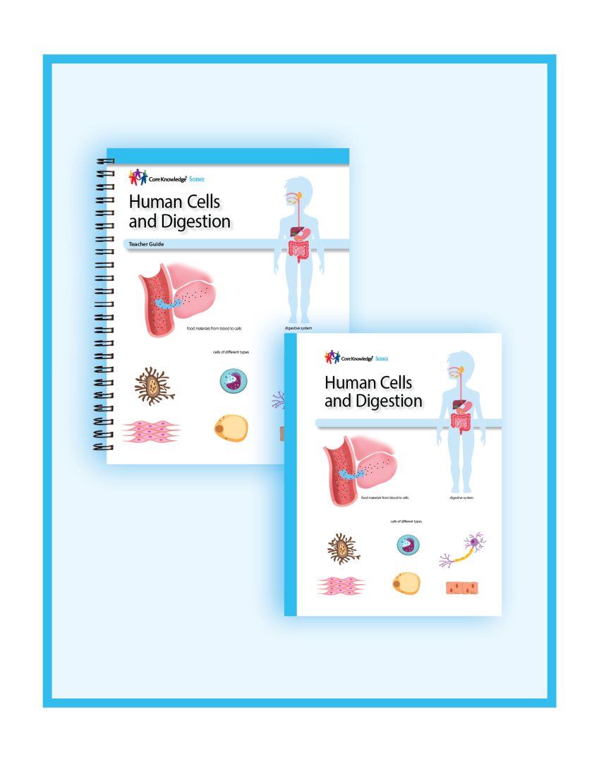 Human Cells and Digestion: CKSci Homeschool Set – Core Knowledge Foundation