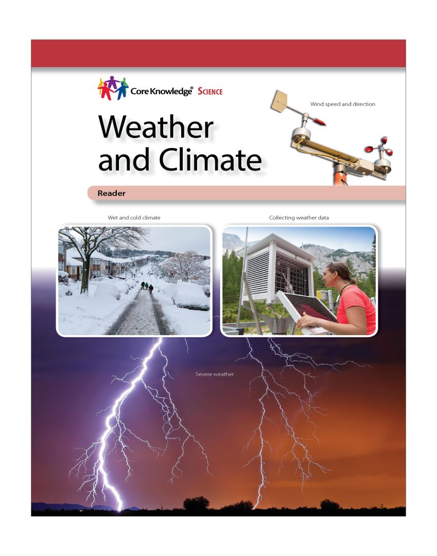 Weather and Climate: CKSci Student Reader – Core Knowledge Foundation