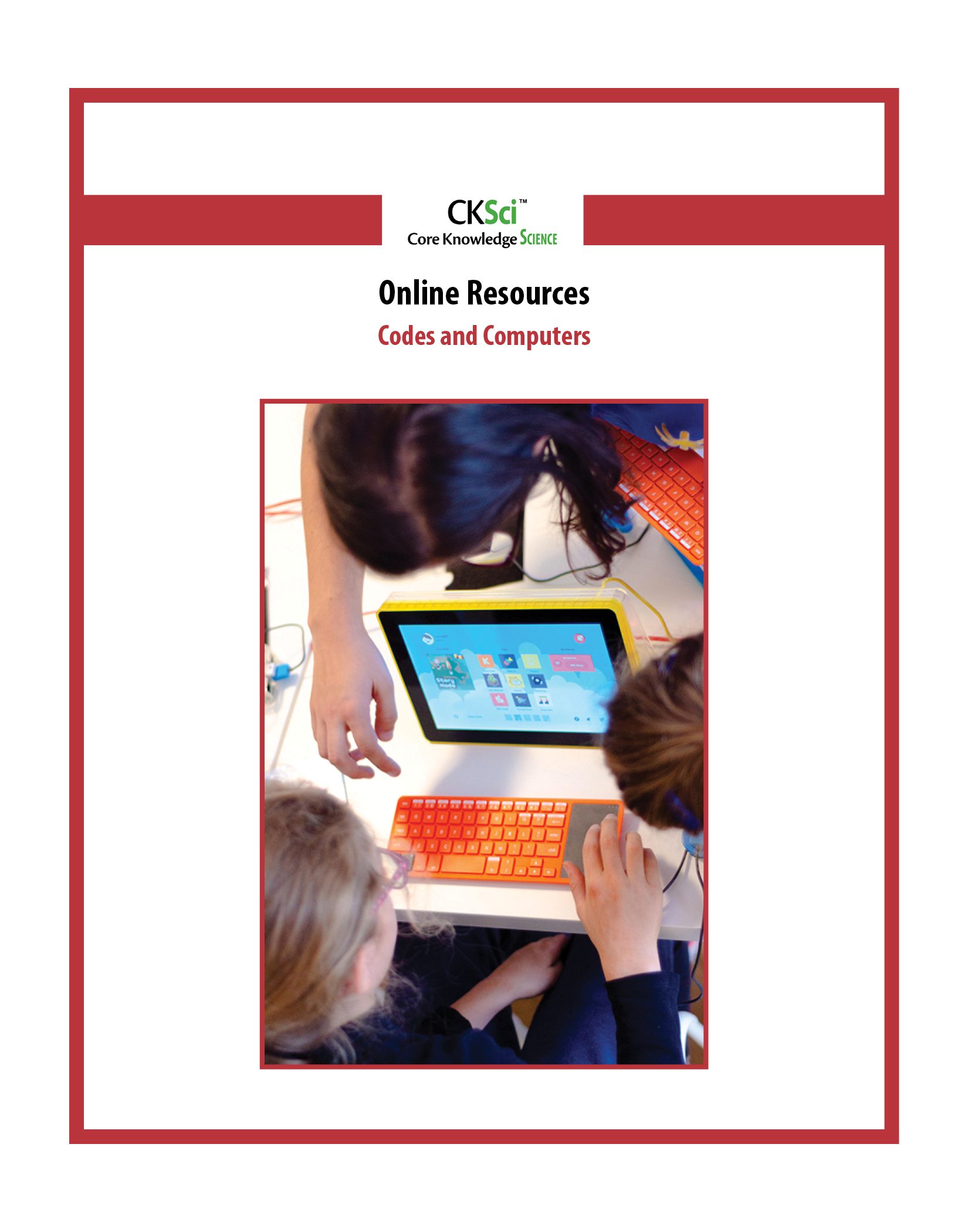 CKSci Unit 6: Codes and Computers – Core Knowledge Foundation