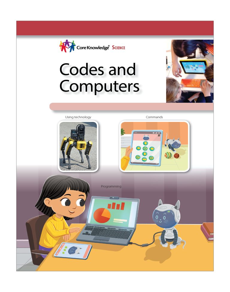 Codes and Computers: CKSci Student Reader – Core Knowledge Foundation