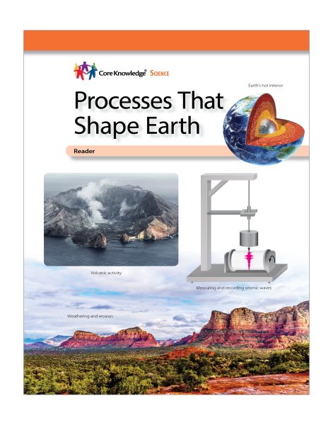 Processes That Shape Earth: CKSci Student Reader – Core Knowledge ...