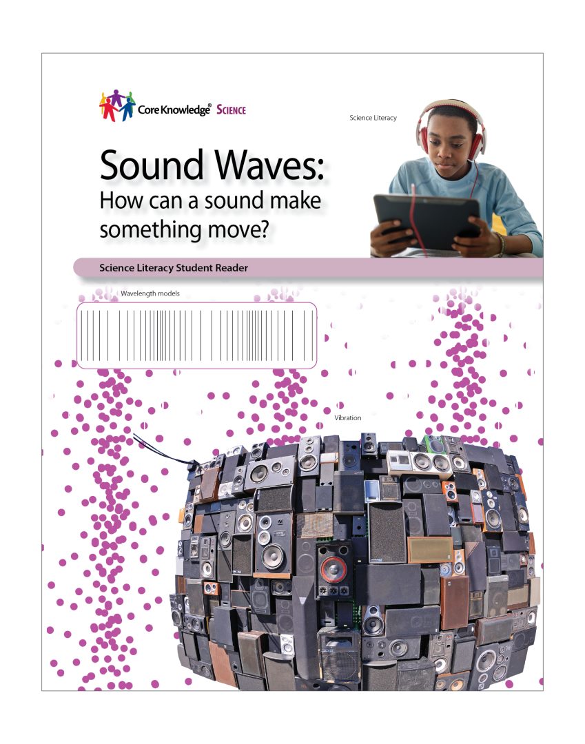 Sound Waves: CKSci Student Reader – Core Knowledge Foundation