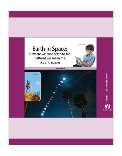 Earth in Space: CKSci Teacher Guide – Core Knowledge Foundation
