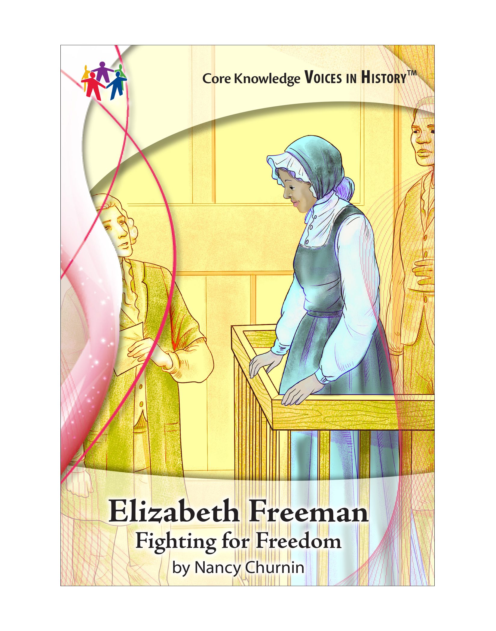 Elizabeth Freeman: Fighting for Freedom – Core Knowledge Foundation