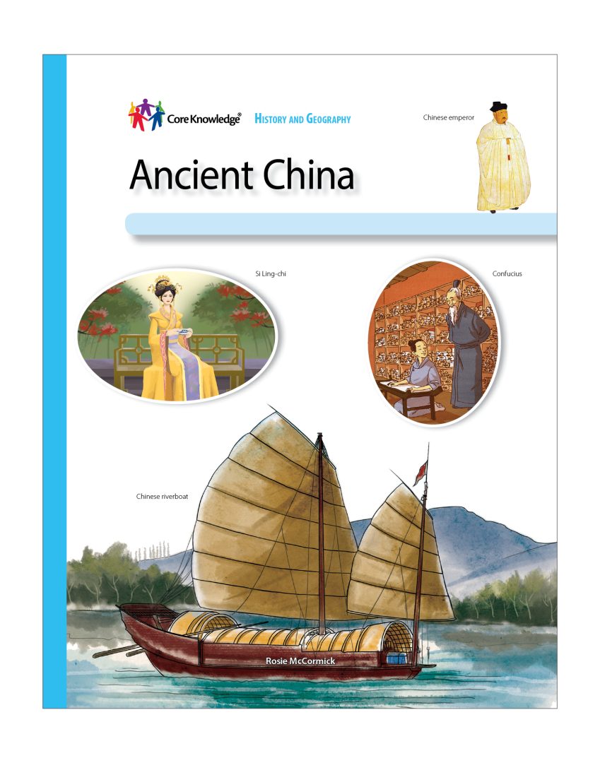 Ancient China: CKHG Student Book – Core Knowledge Foundation