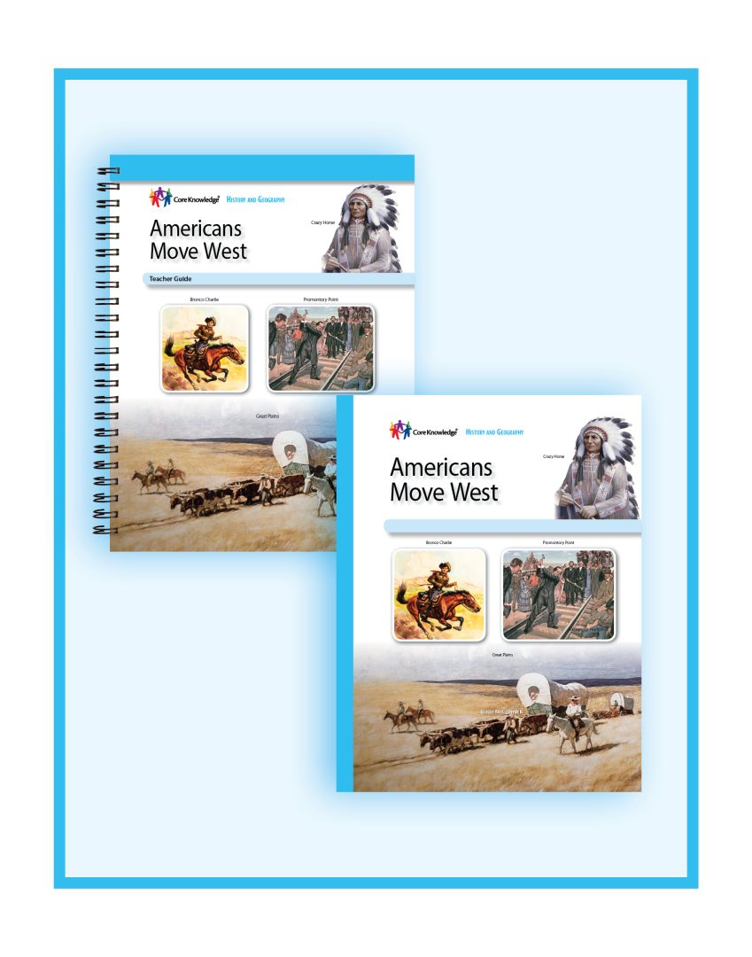 Americans Move West: CKHG Homeschool Set – Core Knowledge Foundation