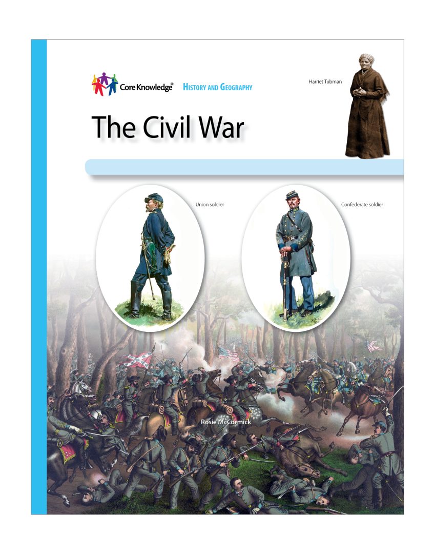 The Civil War: CKHG Student Book – Core Knowledge Foundation