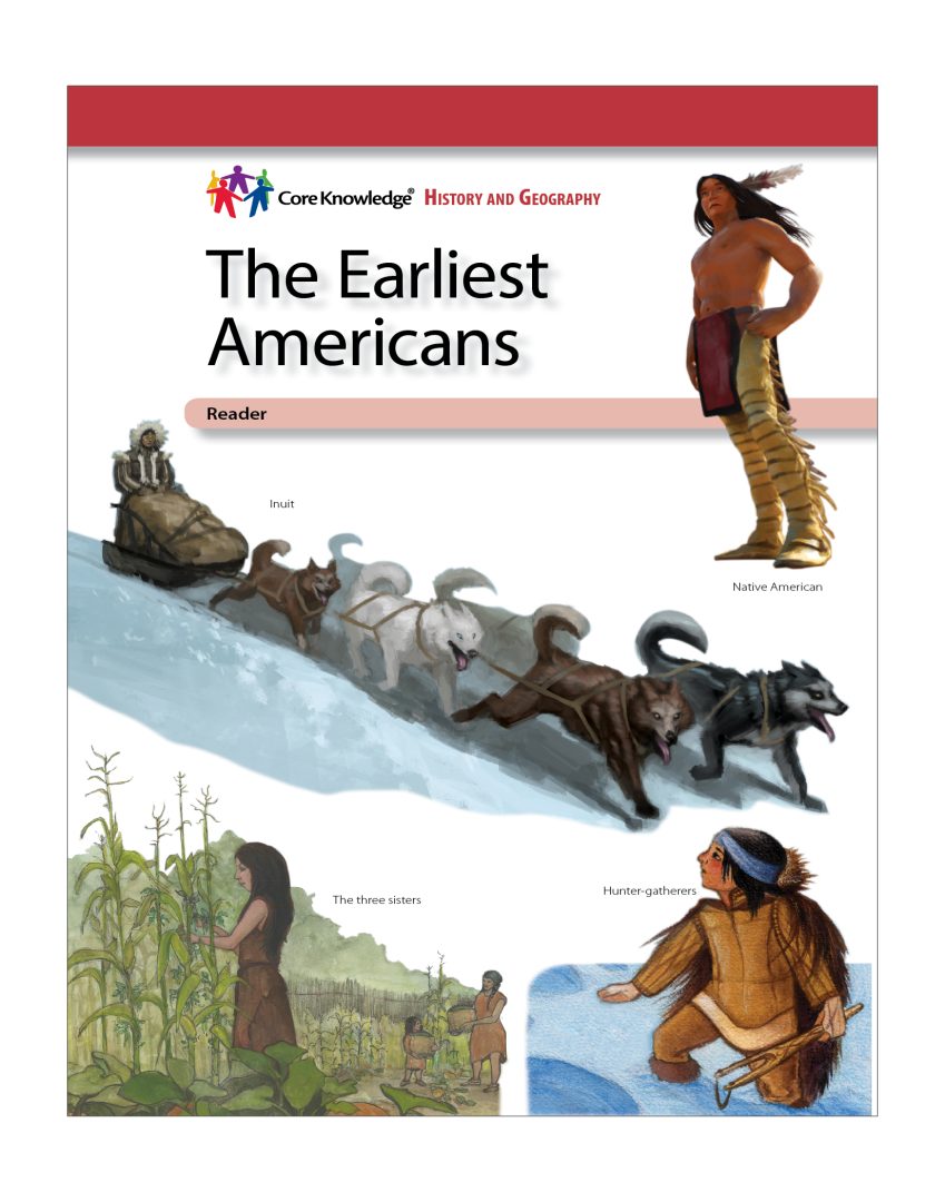 The Earliest Americans: CKHG Student Reader – Core Knowledge Foundation