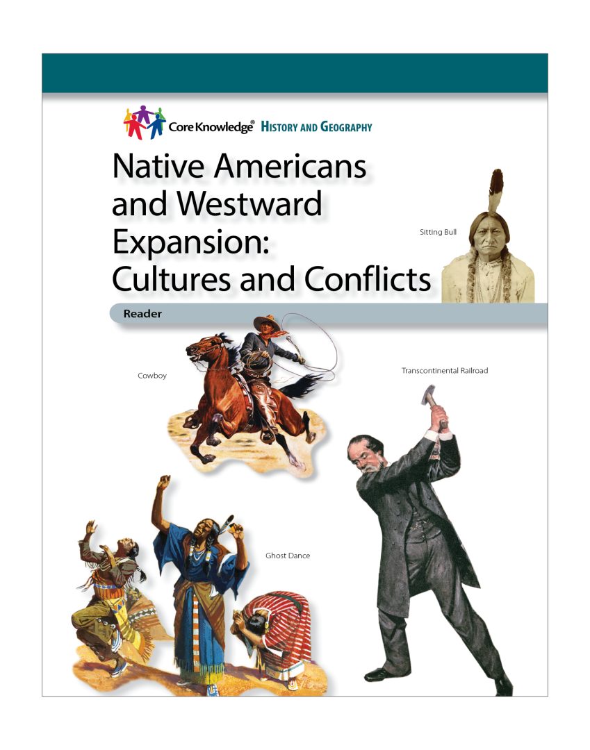 Native Americans and Westward Expansion: Cultures and Conflicts: CKHG ...