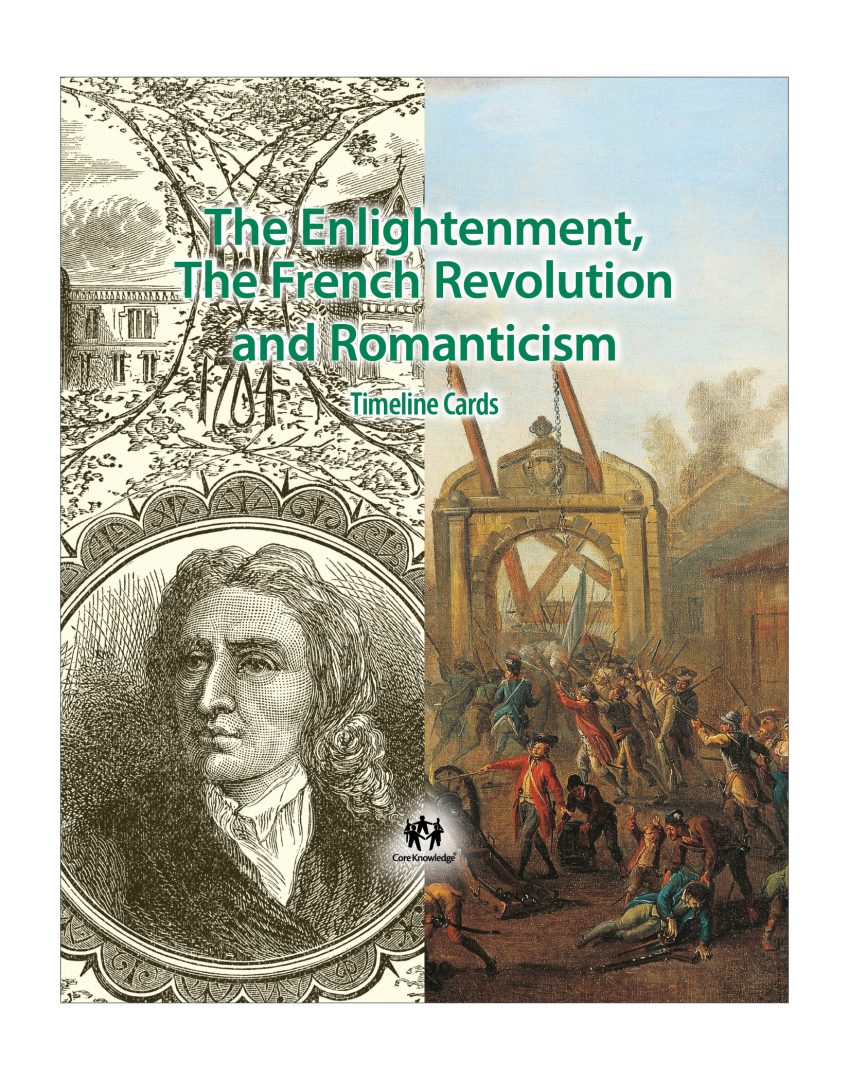 The Enlightenment, The French Revolution and Romanticism: CKHG Timeline ...