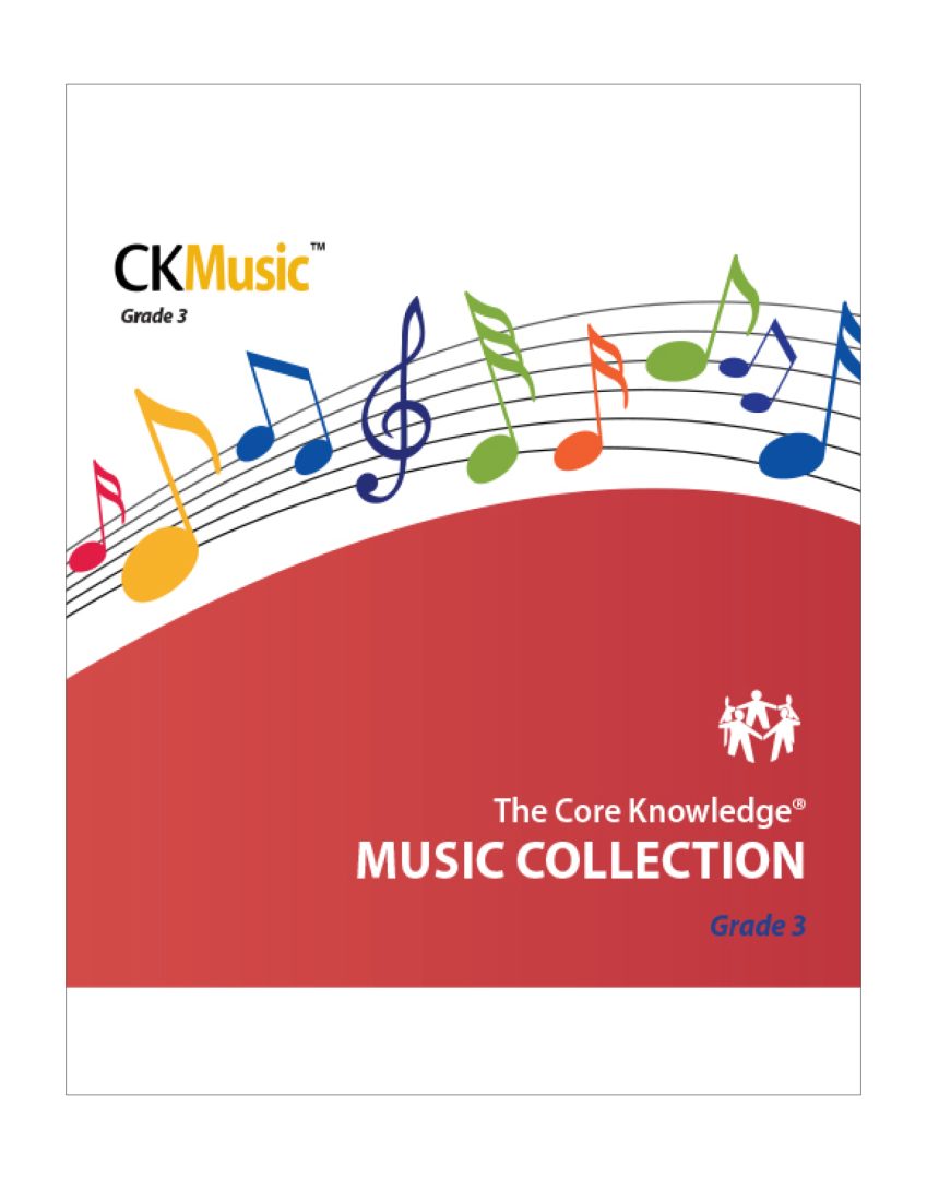 CKMusic: Grade 3 Music Collection – Core Knowledge Foundation