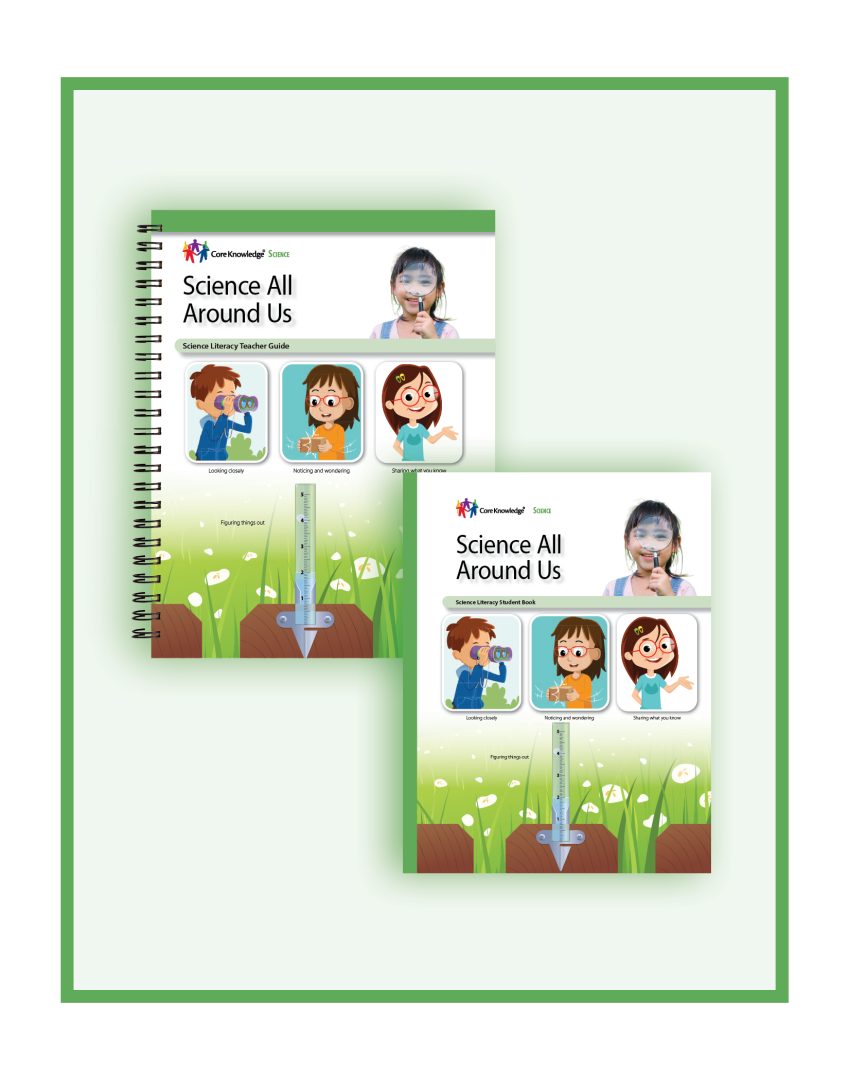 Science All Around Us: CKSci Homeschool Set – Core Knowledge Foundation