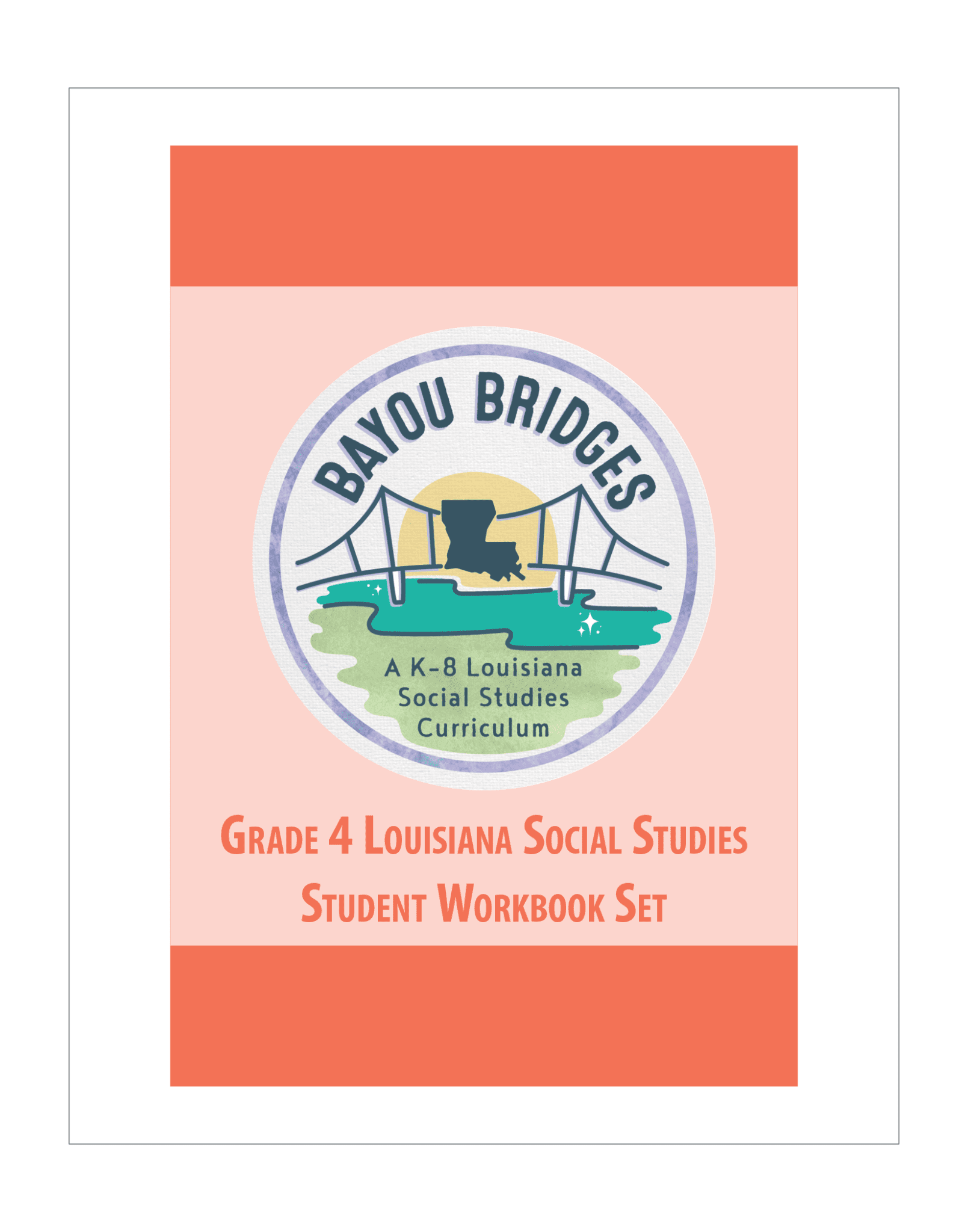 Louisiana Bayou Bridges – Grade 4 Student Workbook Set – Core Knowledge ...