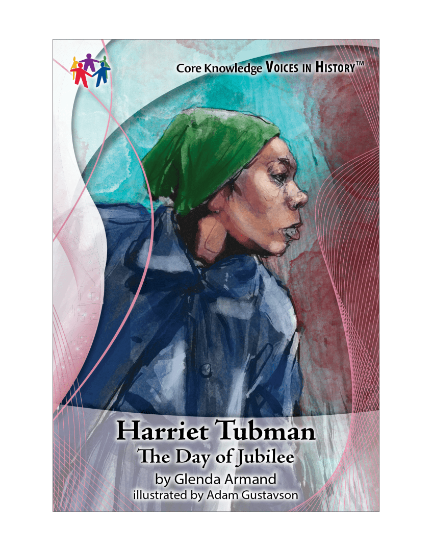 CK Voices in History™ Harriet Tubman: The Day of Jubilee – Core ...