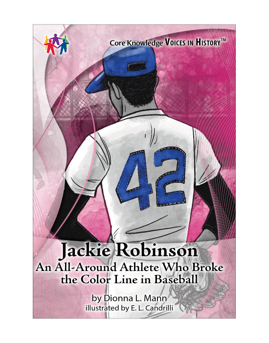CK Voices in History™ Jackie Robinson: An All-Around Athlete Who Broke ...