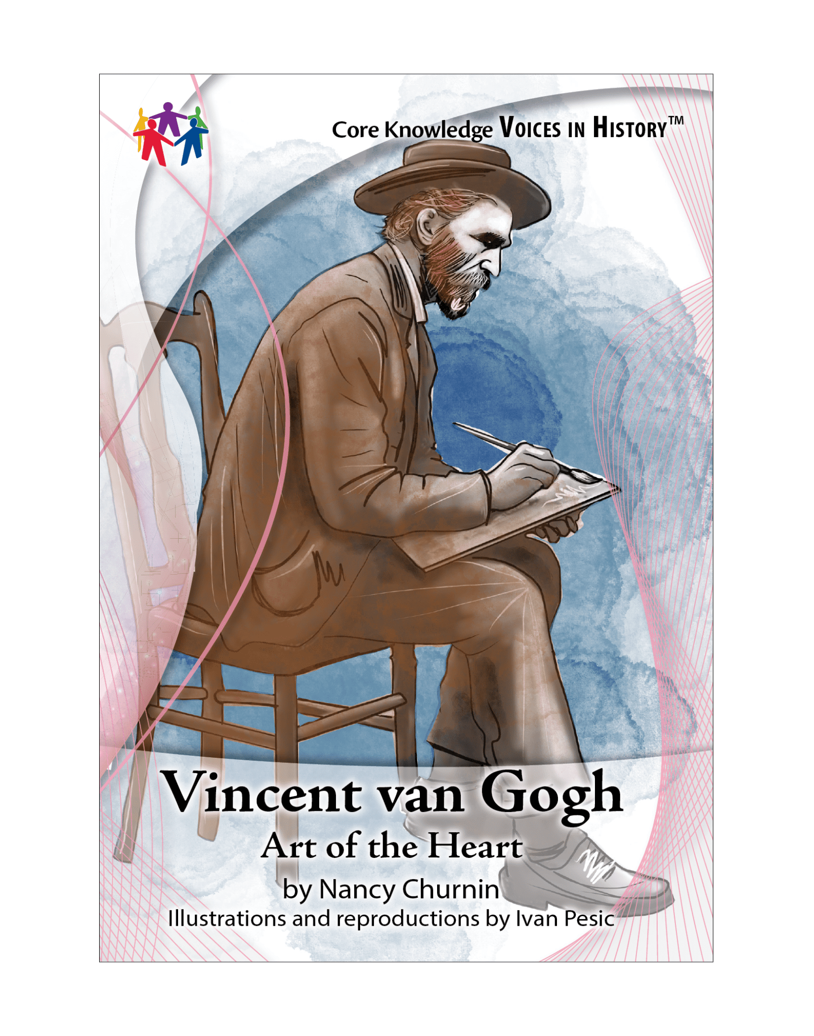 CK Voices in History™ Vincent van Gogh: Art of the Heart – Core ...